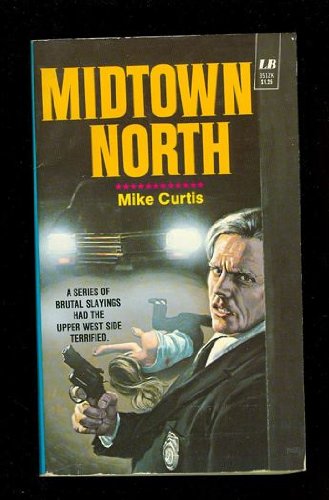 Midtown North: Mike Curtis: Amazon.com: Books