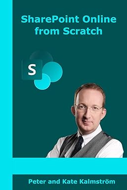 Amazon.com: SharePoint Online from Scratch: Microsoft 365 SharePoint from basics to advanced ...