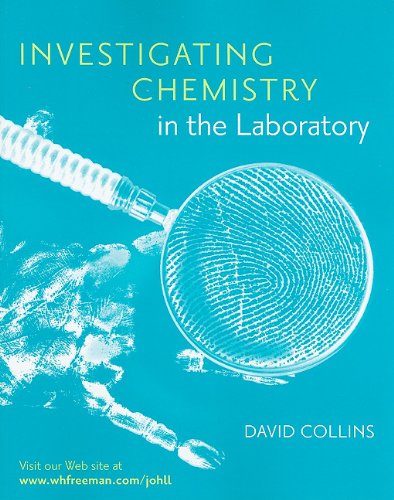 Investigating Chemistry Lab Manual: Collins, David: 9780716774853 ...