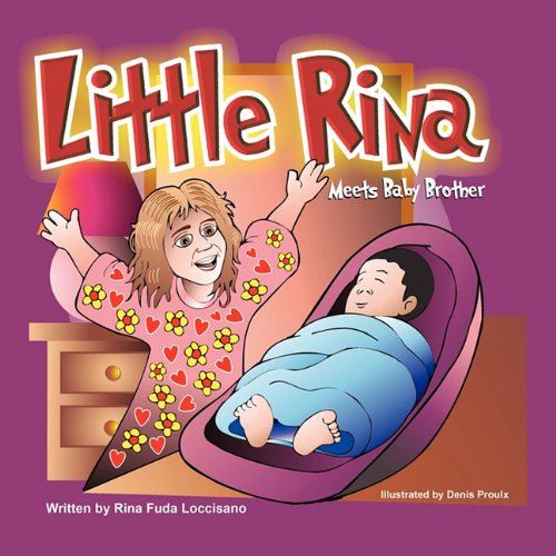Little Rina Meets Baby Brother: Loccisano, Rina Fuda, Prouix, Denis ...