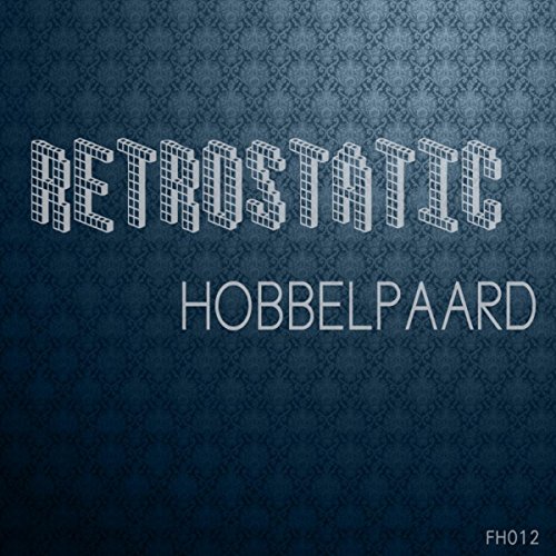 Play Hobbelpaard by Retrostatic on Amazon Music
