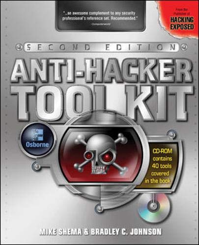 Anti-Hacker Tool Kit, Second Edition: 9780072230208: Computer Science ...