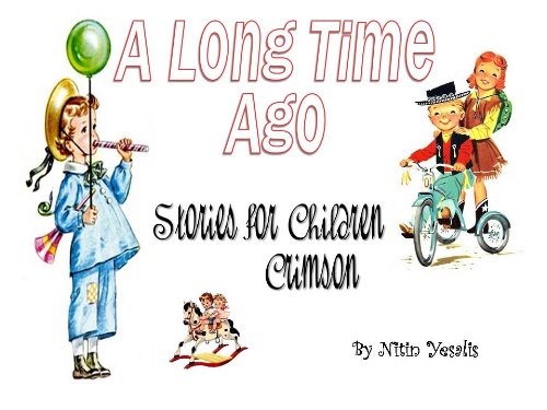 Amazon.com: A Long Time Ago "Crimson" (Stories for Children Book 2 ...