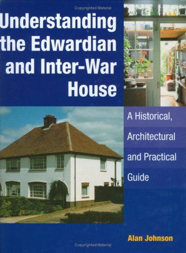 Understanding the Edwardian and Inter-War Houses (1920s & 1930s ...