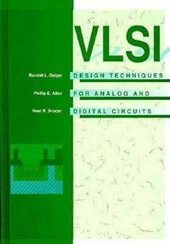 Vlsi Design Techniques for Analog and Digital Circuits (McGraw-Hill Series in Electrical ...