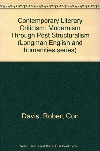 Contemporary literary criticism: Modernism through poststructuralism ...