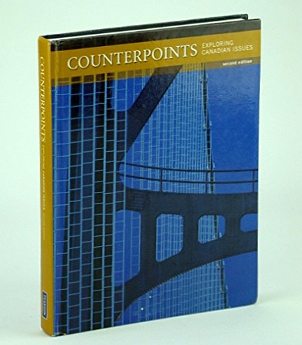 Counterpoints Exploring Canadian Issues 2nd Edition: Cranny ...