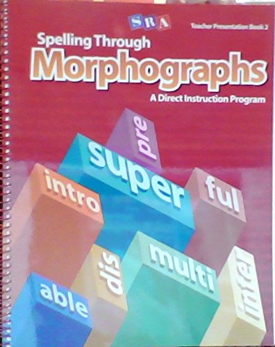 Spelling Through Morphographs, Teacher Presentation Book 2 : Mcgraw ...
