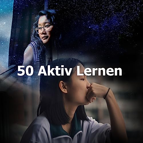 Play 50 Aktiv Lernen by Musik zum Lernen on Amazon Music