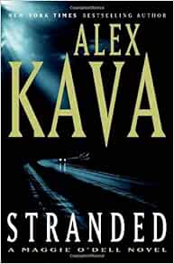 Amazon.com: Stranded (Maggie O'dell): 9780385535540: Kava, Alex: Books