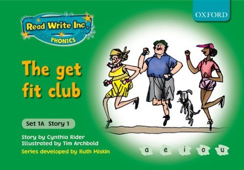 Read Write Inc. Phonics: Fiction Set 1A (Green) The get fit club: Rider ...