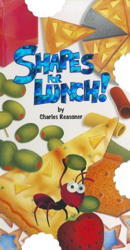 Shapes for Lunch! (Bite Books (Just for Kids Press)): Charles Reasoner ...