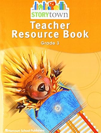 Teacher Resource Book, Grade 3 (Storytown): Harcourt School Publishers ...