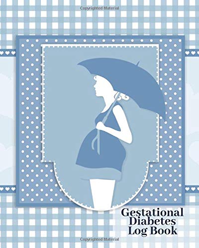 Gestational Diabetes Log Book: Glucose Monitoring Logbook, Type 1 ...