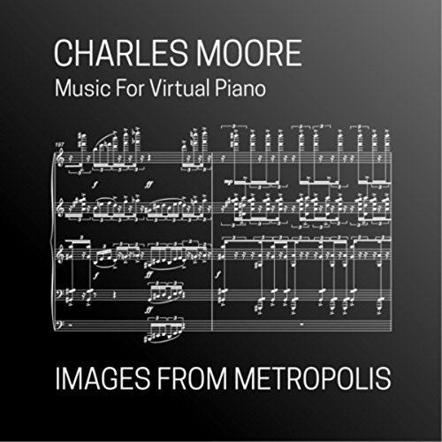 Play Images from Metropolis by Charles Moore on Amazon Music