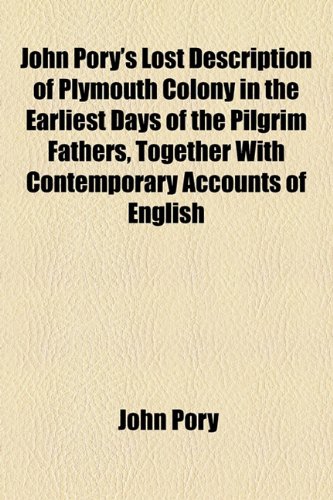 Amazon.co.jp: John Pory's Lost Description of Plymouth Colony in the ...