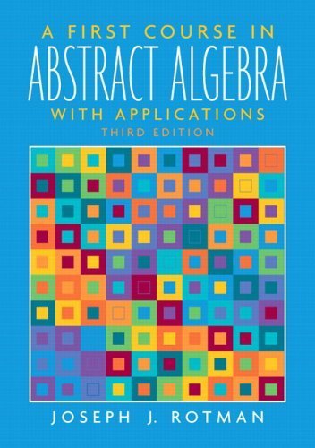 First Course in Abstract Algebra, A: Rotman, Joseph: 9780131862678 ...