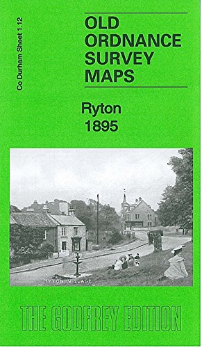 Ryton 1895: County Durham Sheet 1.12 (Old Ordnance Survey Maps of ...
