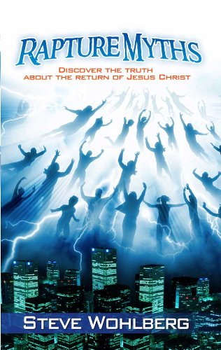 Rapture Myths eBook : Wohlberg, Steve: Amazon.ca: Kindle Store