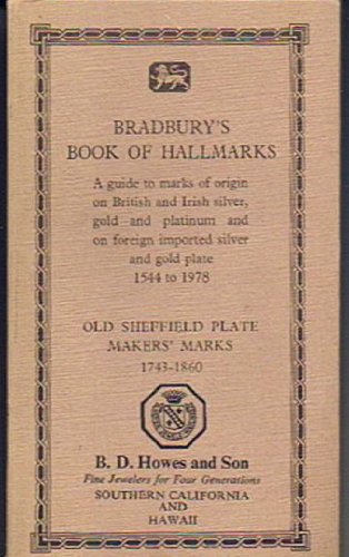 Buy Bradbury's Book of Hallmarks: A Guide to Marks of Origin on English ...