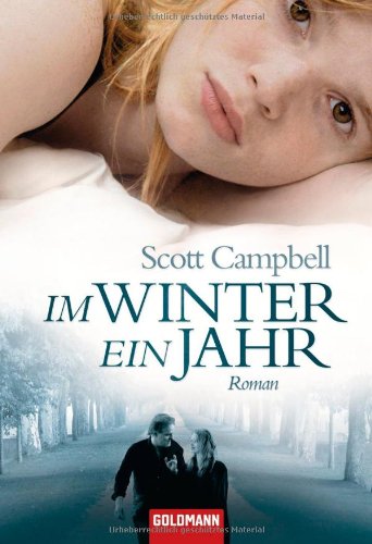 Im Winter ein Jahr: Roman : Campbell, Scott, Heinemann, Doris, LINGUA ...