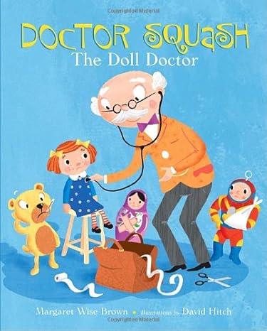 Doctor Squash the Doll Doctor (A Golden Classic): Brown, Margaret Wise ...