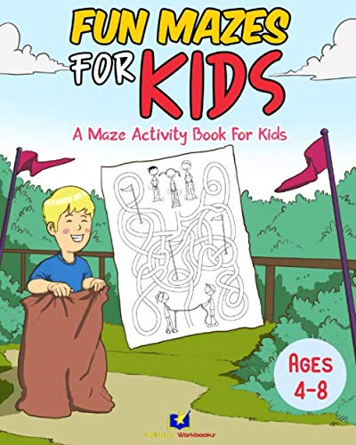 Fun Mazes for Kids: A Maze Activity Book for Kids Ages 4 - 8 (Maze ...