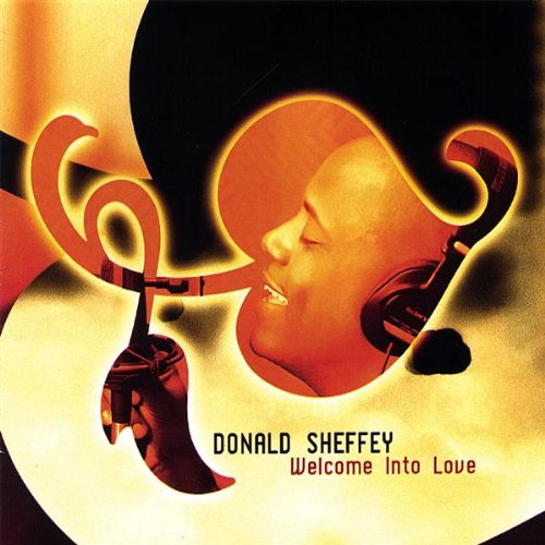 Sheffey, Donald - Welcome Into Love - Amazon.com Music