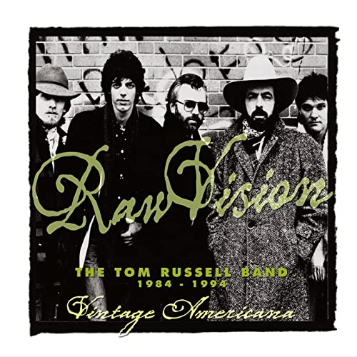Play Raw Vision: The Tom Russell Band: 1984-1994 by Tom Russell on ...