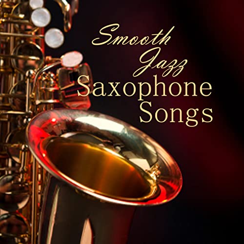 Saxophone Instrumental Songs - Smooth Jazz : Smooth Jazz: Amazon.fr ...