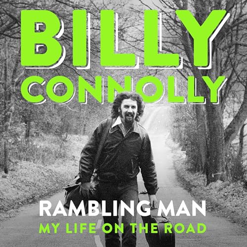 Rambling Man: My Life on the Road (Audio Download): Billy Connolly ...