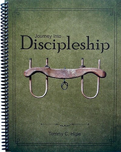Journey Into Discipleship - 26 Lesson Study on Following Jesus: Tommy C ...
