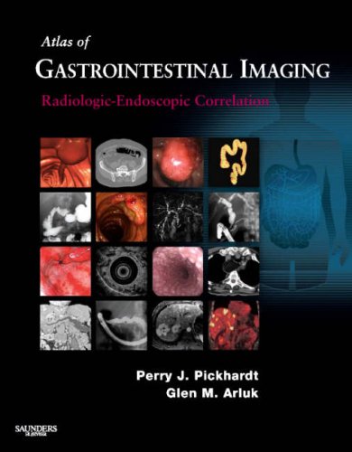 Atlas of Gastrointestinal Imaging: Radiologic-Endoscopic Correlation ...