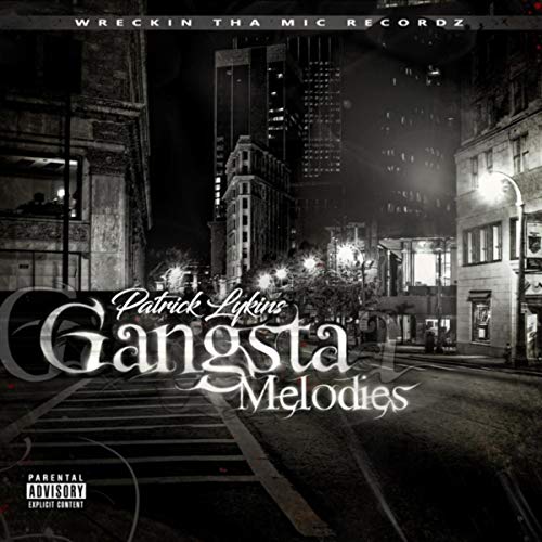 Gangsta Melodies de Patrick Lykins en Amazon Music Unlimited