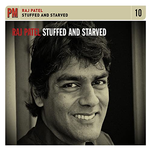 Amazon.com: Stuffed and Starved : Raj Patel: Digital Music
