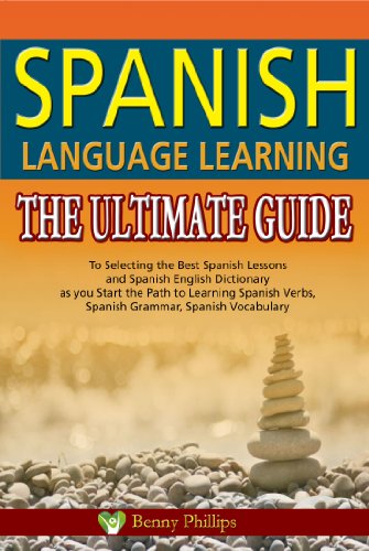Spanish Language Learning : The Ultimate Guide to Selecting the Best ...