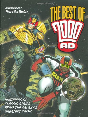 Best of 2000 AD: Hundreds of Classic Strips From the Galaxy's Greatest ...