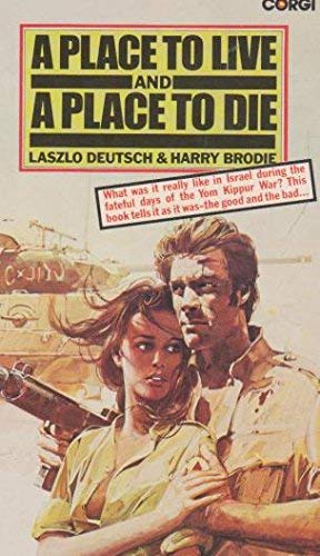 A Place To Live And A Place To Die: Laszlo Deutsch, Harry Brodie ...