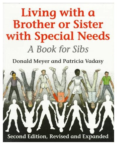 Living with a Brother or Sister with Special Needs: A Book for Sibs ...