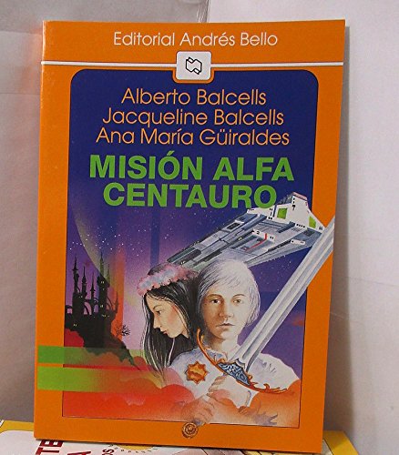 Amazon.com: Mision Alfa Centauro: 9789561311886: Alberto Balcells ...
