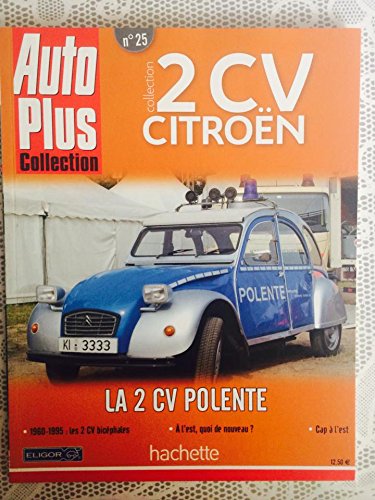 Amazon.fr - Auto Plus Collection. Collection 2 CV Citroën N°25 : La 2 ...