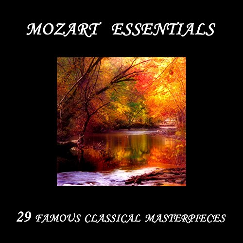 Play Mozart Essentials, 29 famous classical masterpieces by VARIOUS ...