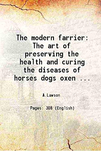 Amazon.in: Buy The modern farrier The art of preserving the health and ...