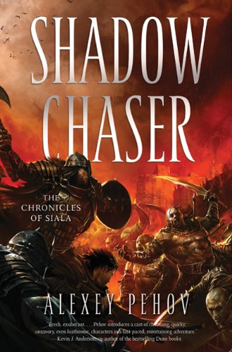 Shadow Chaser: Book Two of The Chronicles of Siala: Pehov, Alexey ...