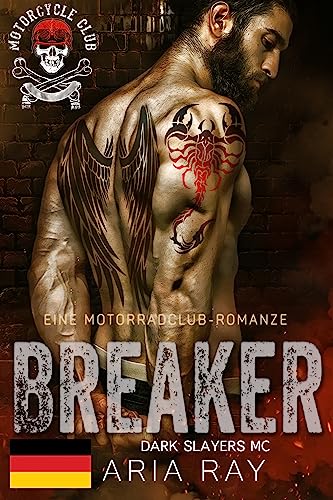 Breaker (Dark Slayers MC, Buch 2): Eine Motorradclub-Romanze (Dark ...