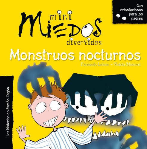 Monstruos nocturnos/ Monster Night : Lalana, Fernando, Monreal, Violeta ...