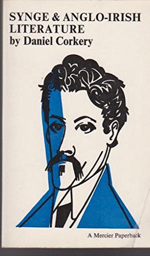 Synge & Anglo-Irish Literature: Daniel Corkery: Amazon.com: Books