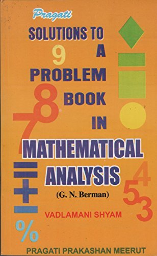 Solutions To G. N. Berman's A Problem Book In Mathematical Analysis ...