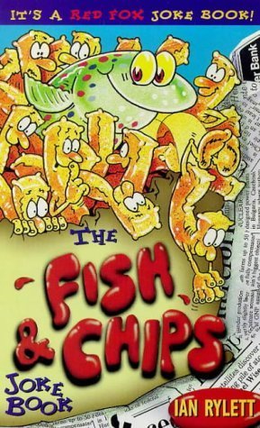 Fish & Chip Joke Book: Rylett, Ian: 9780099950400: Amazon.com: Books