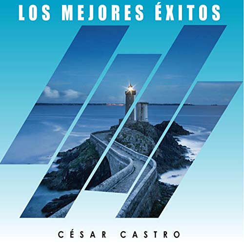 Los Mejores Éxitos de Cesar Castro en Amazon Music - Amazon.es